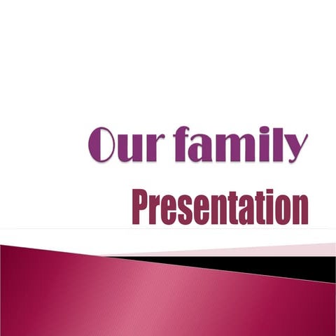 Our Family Presentation | PPT