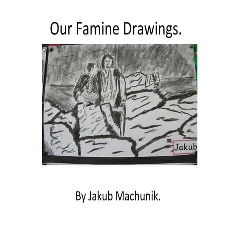 Our famine drawings | PPT