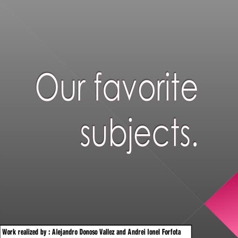Our favorite subjects. | PPT