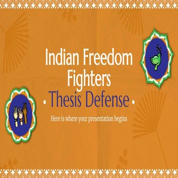 Our Indian Freedom Fighters Thesis Defense.pptx