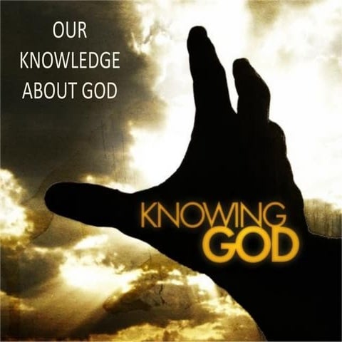 Our knowledge about God | PPT