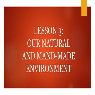 Our natural and mand made environment | PPTX