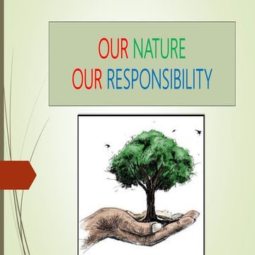 Our nature, our responsibility | PPTX