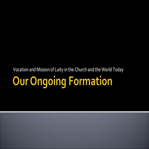 Our Ongoing Formation | PPT
