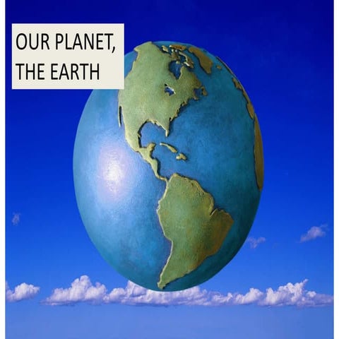 Our planet, the earth | PPTX