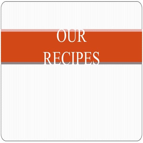 Our recipes | PPTX