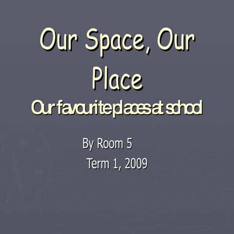 Our Space, Our Place | PPT