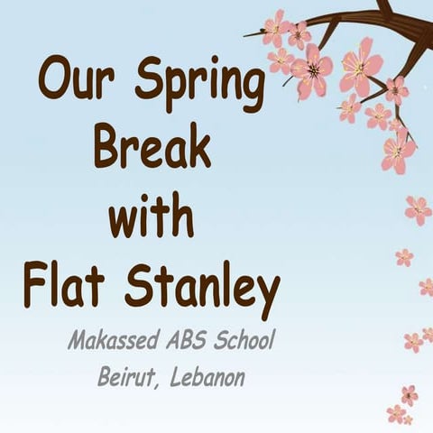 Our Spring Break with Flat Stanley | PPT