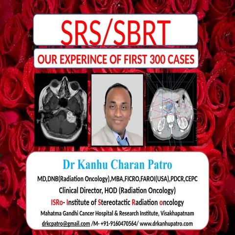 OUR SRS SBRT EXPERIENCE BY DR KANHU CHARAN PATRO | PPTX