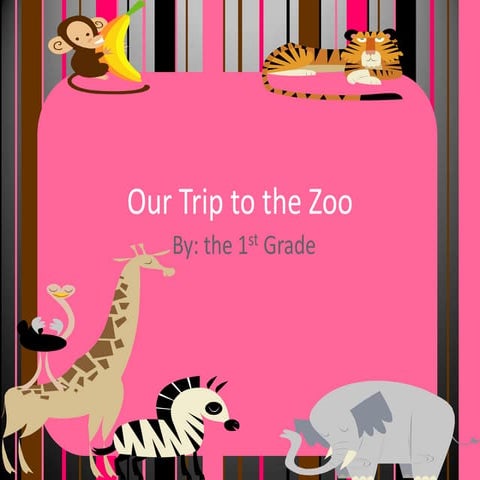 Our Trip to the Zoo | PPTX