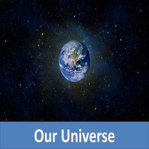 Our Universe | PPT
