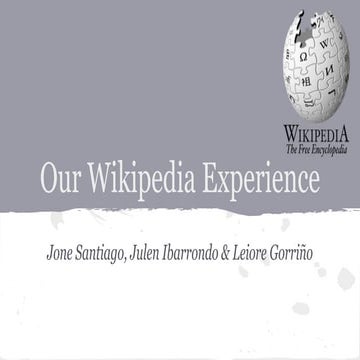 Our Wikipedia Experience | PPT