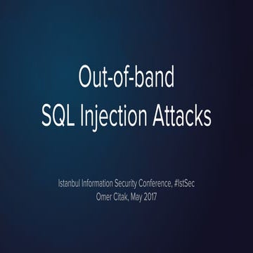 Out-of-band SQL Injection Attacks (#istsec) | PDF | Databases | Computer Software and Applications