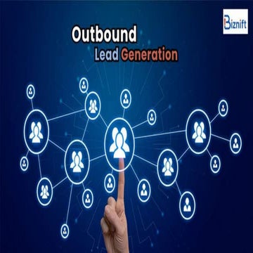 Outbound Lead Generation: A Comprehensive Guide | PPT