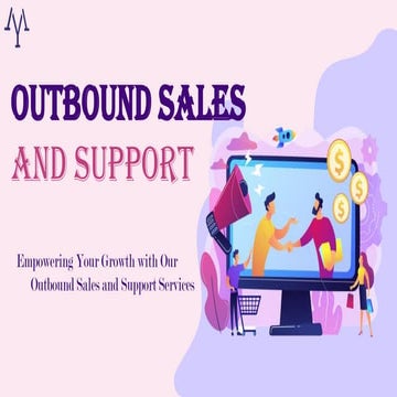 Empowering Your Growth with Our Outbound Sales and Support Services | PDF