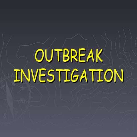 Outbreak Investigation Modified | PPT