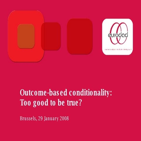 Outcome-based conditionality: To good to be true | PPT