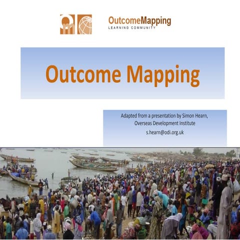 Workshop Outcome Mapping Modified From Outcome Mapping Learning Community Ppt