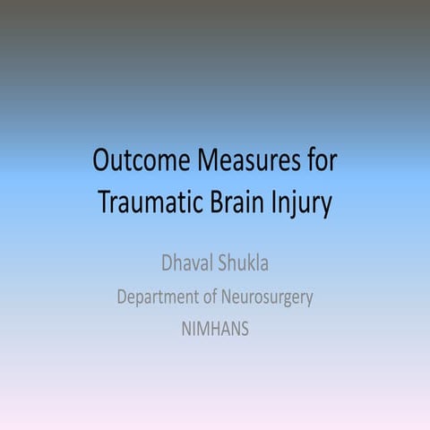 Outcome Measures for Traumatic Brain Injury | PPTX