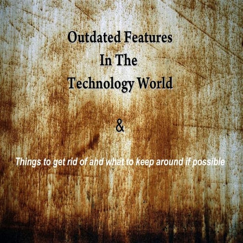 Outdated Technology | PPT