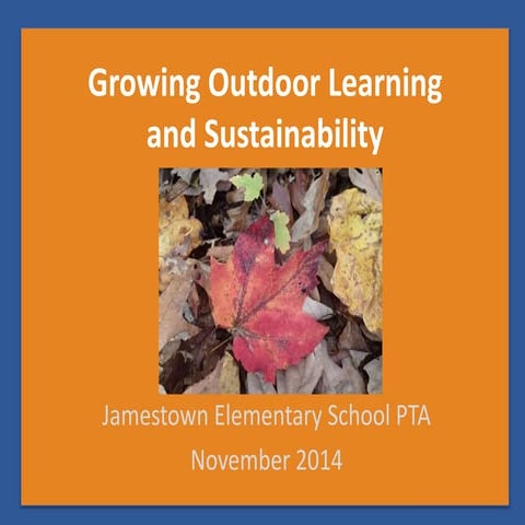 Growing Outdoor Learning and Sustainability at Jamestown Elementary ...