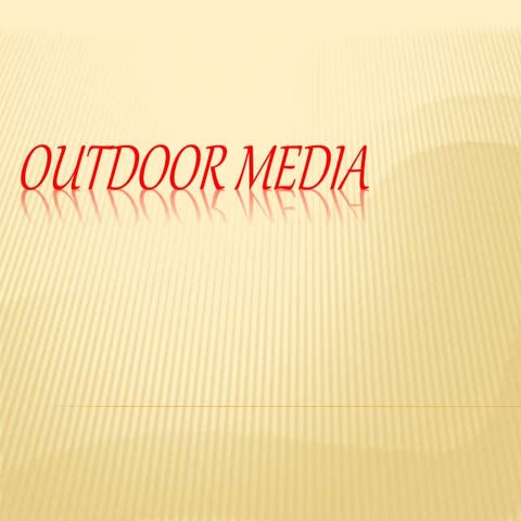 Outdoor media | PPTX