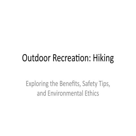 PE 9_Outdoor_Recreation_Hiking.......... | PPTX