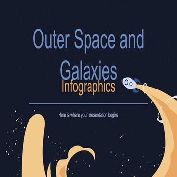 Outer Space and Galaxies Infographics by Slidesgo.pptx