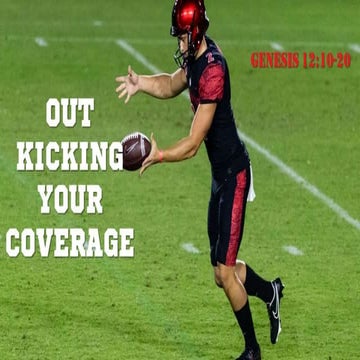 Outkicking Your Coverage | PPTX | Christianity | Religion & Spirituality