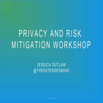 VR/AR/XR Privacy and Risk Mitigation Workshop | PPTX
