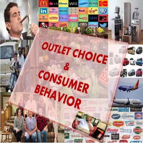 Outlet choice and Consumer Decision | PPT