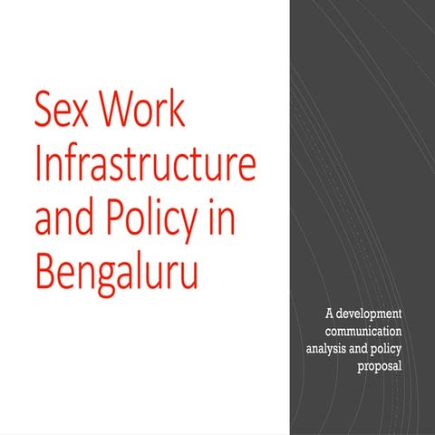 An Analysis Of Sex Work Infrastructure In Bangalore Pptx