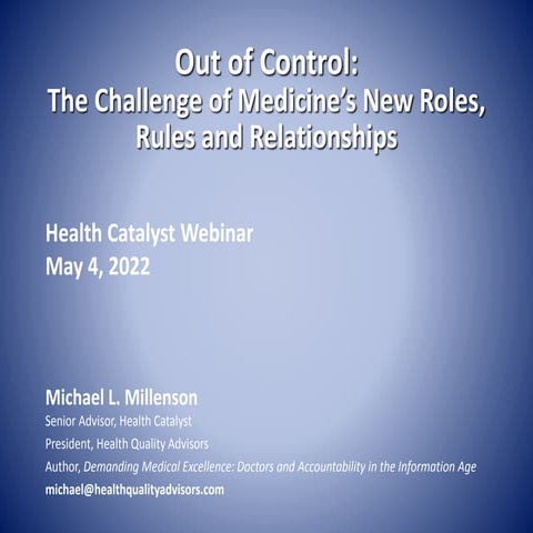 Out of Control: The Challenge of Health Care’s New Roles, Rules, and ...