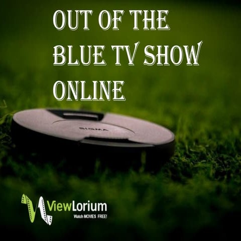 Out of The Blue TV Show Online | PDF | Television | Entertainment