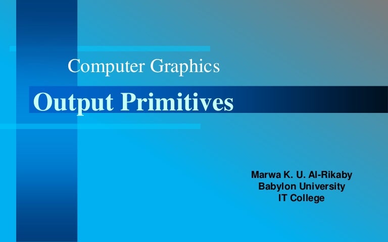 Output Primitives Computer Graphics C Version 