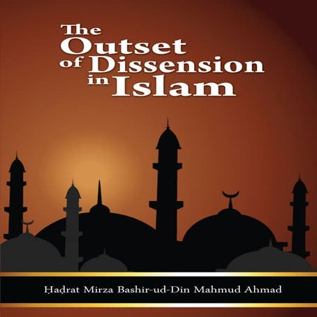 Outset of Dissension in Islam (Islam Mein Ikhtilafat Ka Aghaz) | PDF