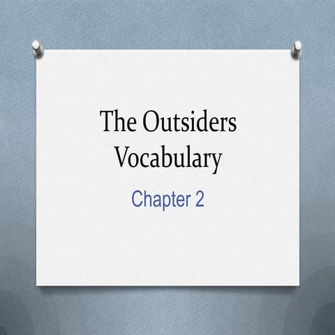 The Outsiders Vocabulary Chapter 2 | PPTX