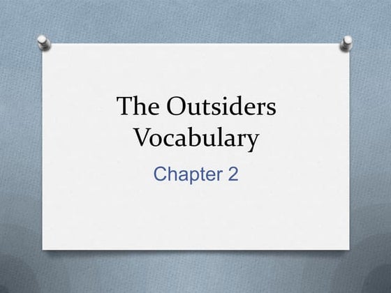 The Outsiders Vocabulary Ch 3 | PPTX