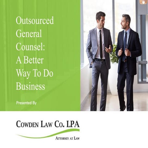 Outsourced General Counsel: A Better Way To Do Business | PPT