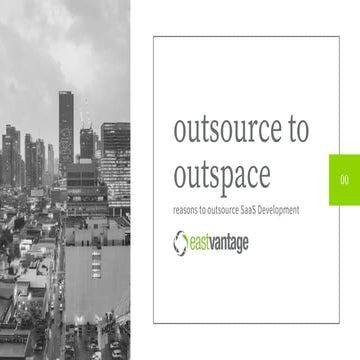 Outsource to Outspace: Reasons to Outsource SaaS Development | PPT
