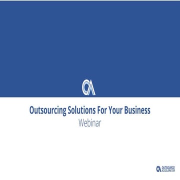 Outsourcing Solutions For Your Business webinar - Outsource Accelerator ...