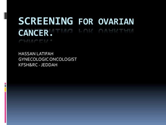 Screening of Ovarian Cancer .ppt