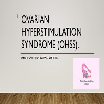 Ovarian-Hyperstimulation-Syndrome-OHSS.pptx