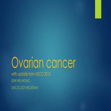ovarian20cancer complete notes with clinical malifestation | PPT