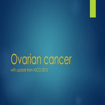 Ovarian cancer. Oncology ppt. Gynaecology | PPTX