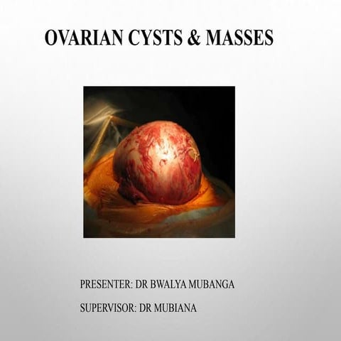 OVARIAN CYSTS & MASSES AND MANAGEMENT .pptx