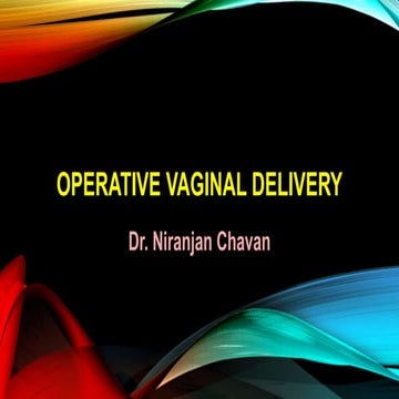 Operative Vaginal Delivery | PPT