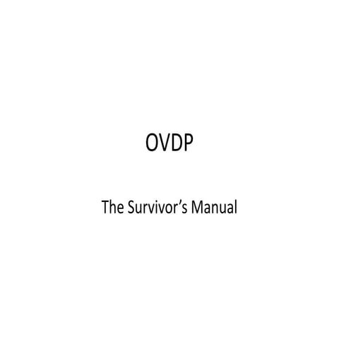 OVDP: The Survivor's Manual | PPT