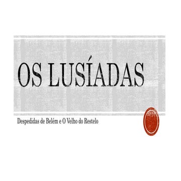 O velho do restelo - Lusíadas | PPTX