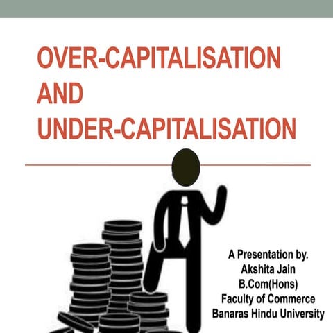 Over capitalization and Under Capitalization | PPTX